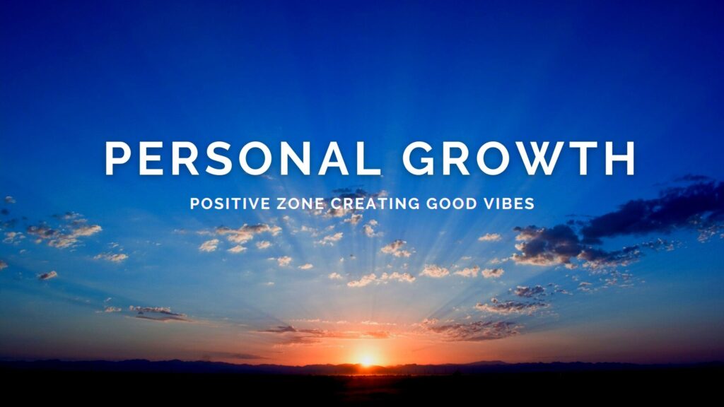 Best Inspirational Quotes About Personal Growth - Positive Zone